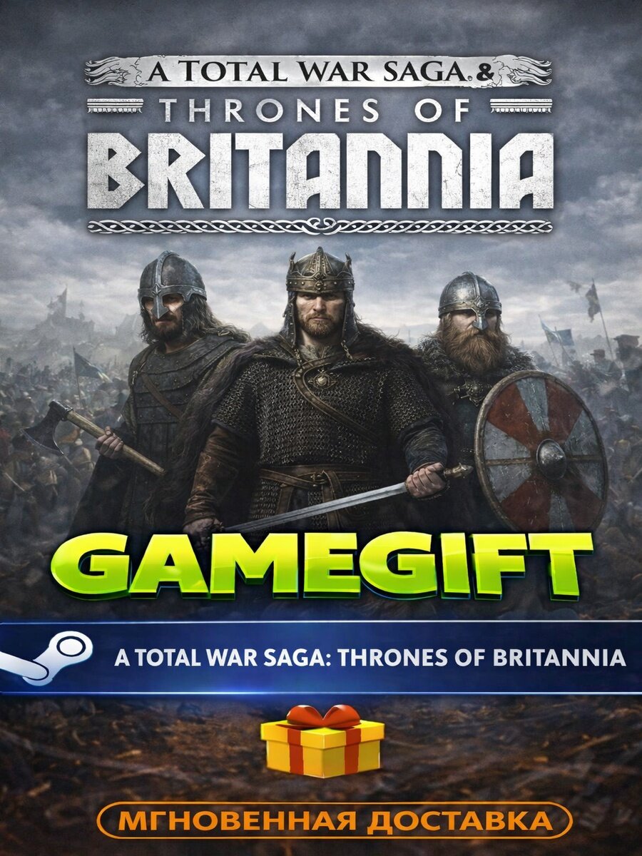 Игра A Total War Saga: Thrones of Britannia для STEAM ПК (PC) | Страна активации - Турция | Подарком на Ваш аккаунт | Автовыдача