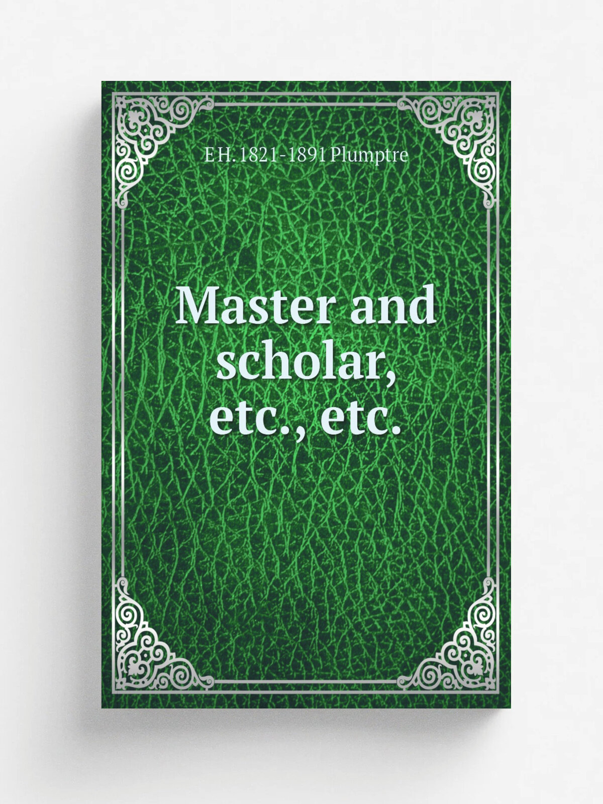 Master and scholar, etc, etc.