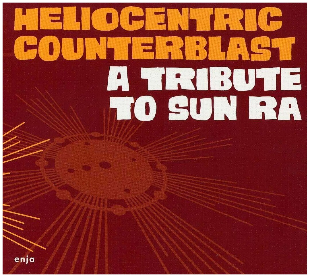 Диск Heliocentric Counterblast - A Tribute To Sun Ra (Digipack) (1 CD)