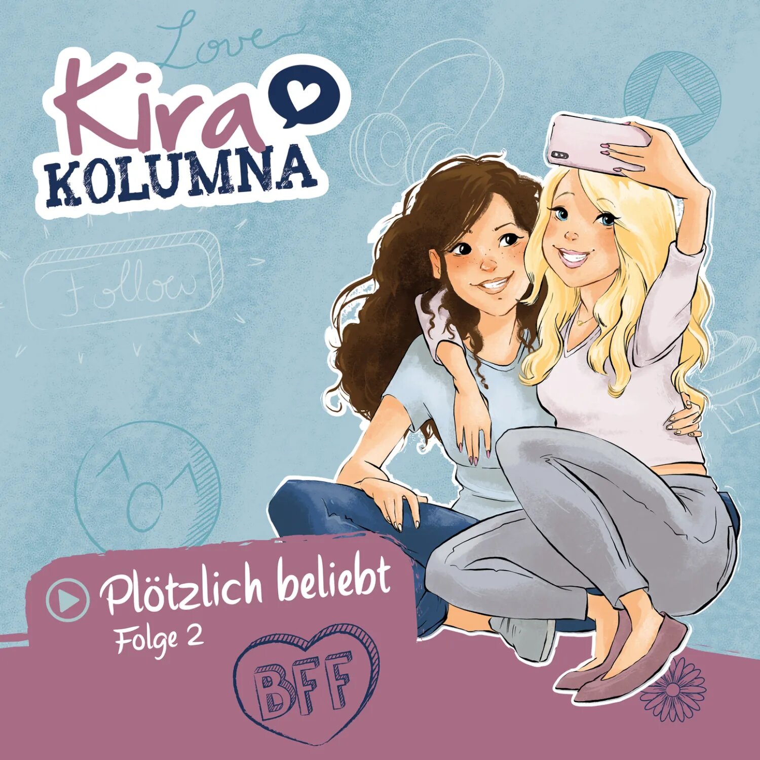 Kira Kolumna, Folge 2: Plötzlich beliebt [Аудиокнига]