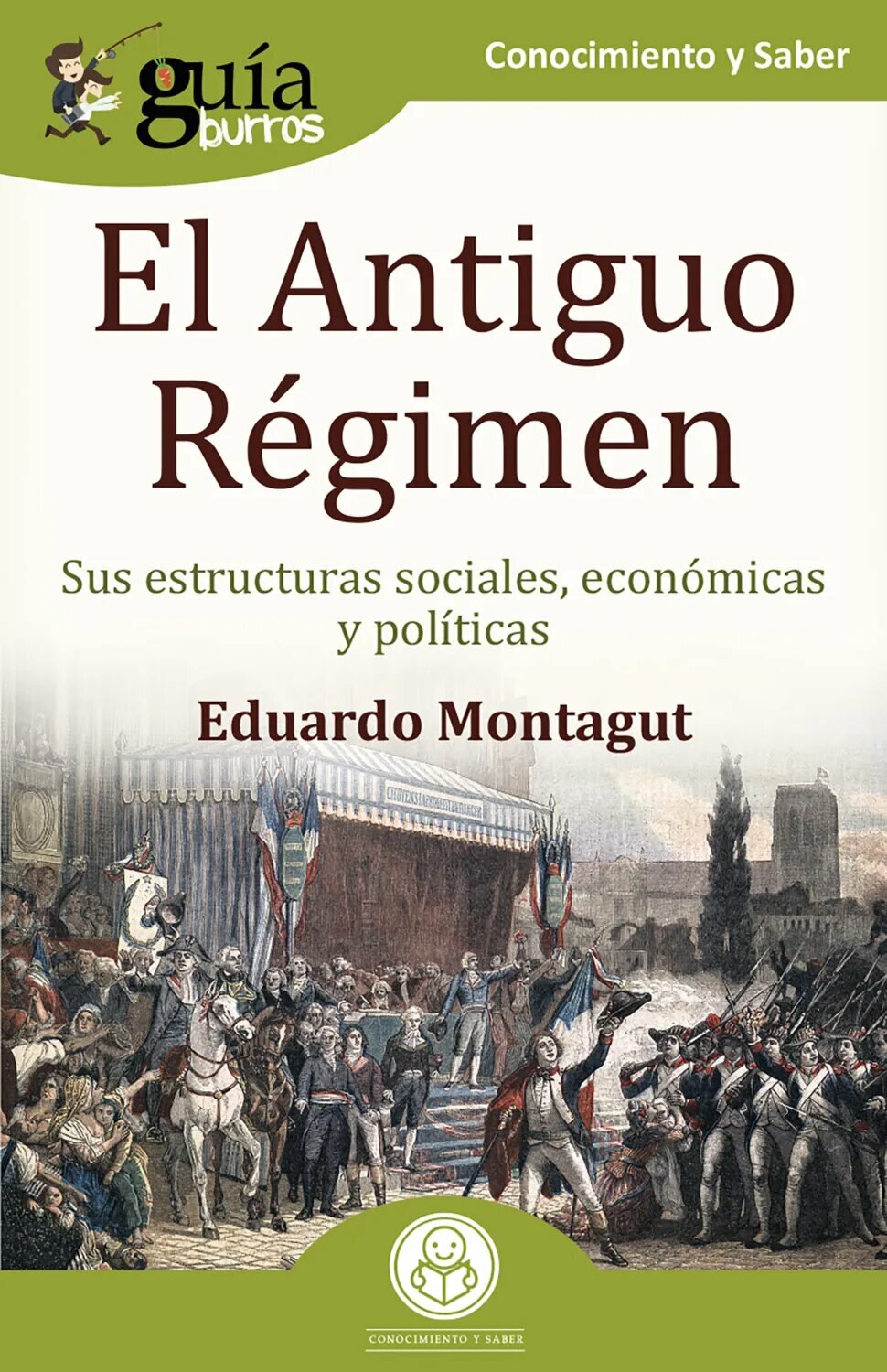 GuíaBurros: El Antiguo Régimen [Цифровая книга]
