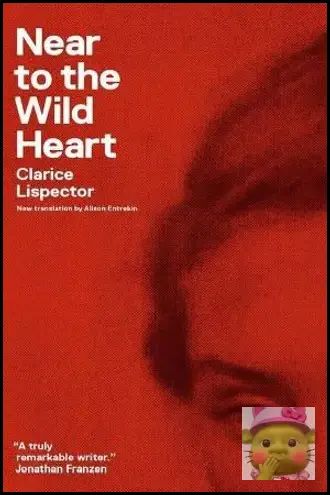 Near to the Wild Heart Clarice Lispector Literary Fiction Novel