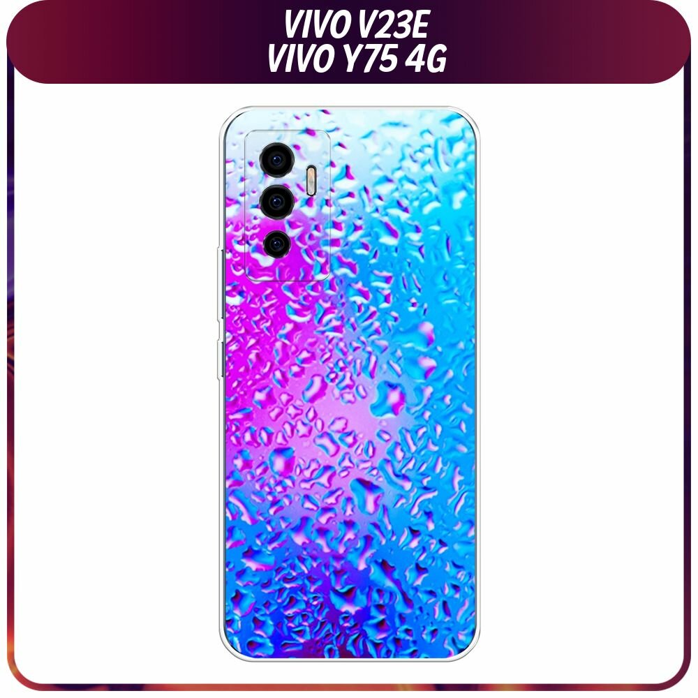 Чехол на Vivo V23e/Y75 4G / Виво V23e/Y75 4G с принтом "Капли на стекле"