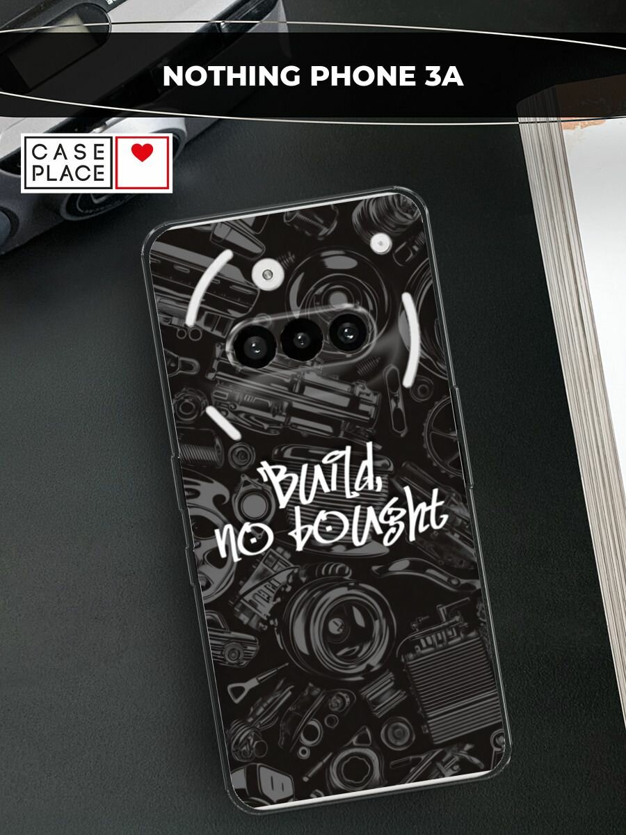 Чехол на Nothing Phone 3a / Нотинг Фон 3а с принтом "Build no bought"