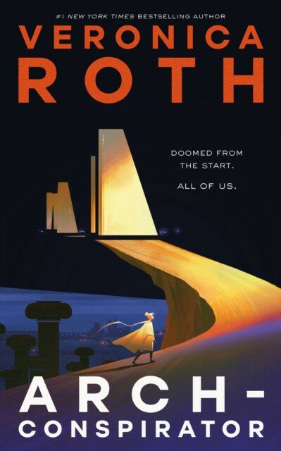Veronica Roth "Arch-Conspirator"