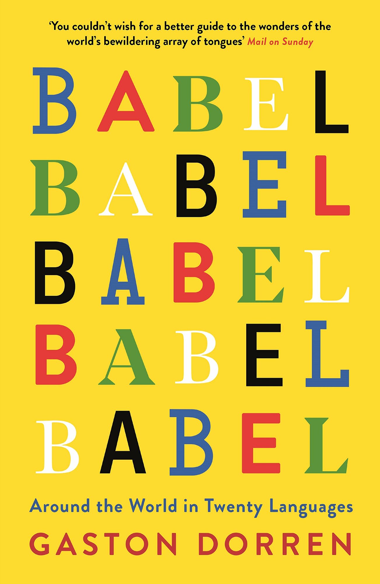 Babel: Around the World in 20 Languages / Dorren G. (книга на английском)