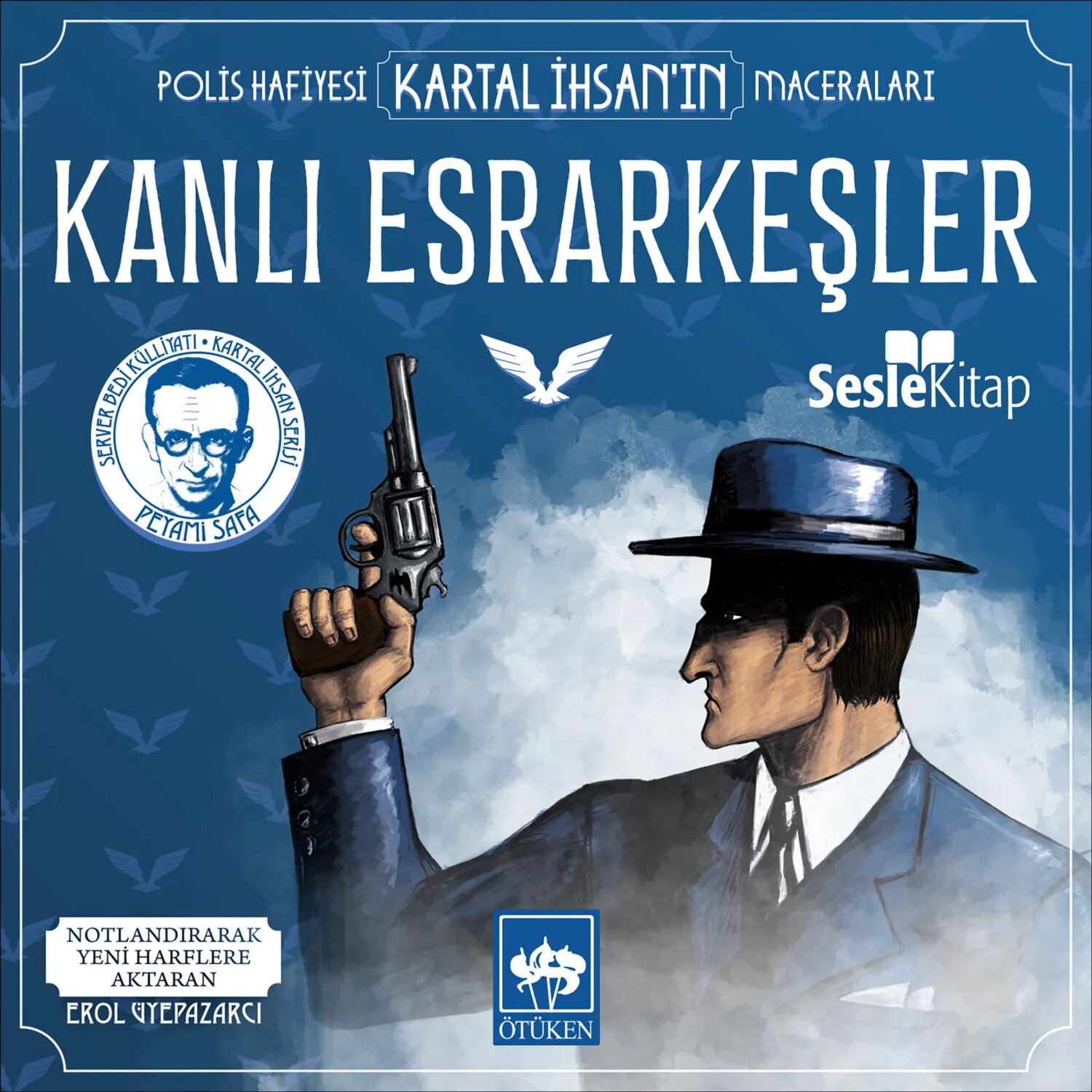Polis Hafiyesi Kartal İhsan'ın Maceraları 5 – Kanlı Esrarkeşler [Аудиокнига]