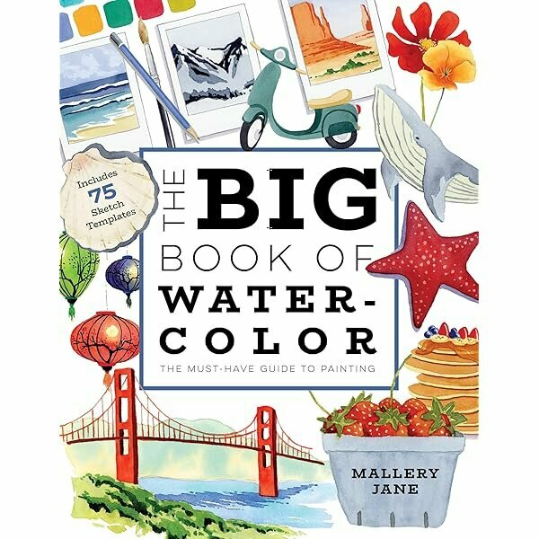The Big Book of Watercolor: The Must-Have Guide to Painting，Reprinted paperback book