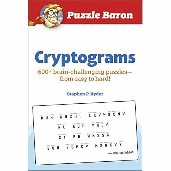 Puzzle Baron Cryptograms: 100 Brain-Challenging Puzzles--From Easy to Hard!，Reprinted paperback book