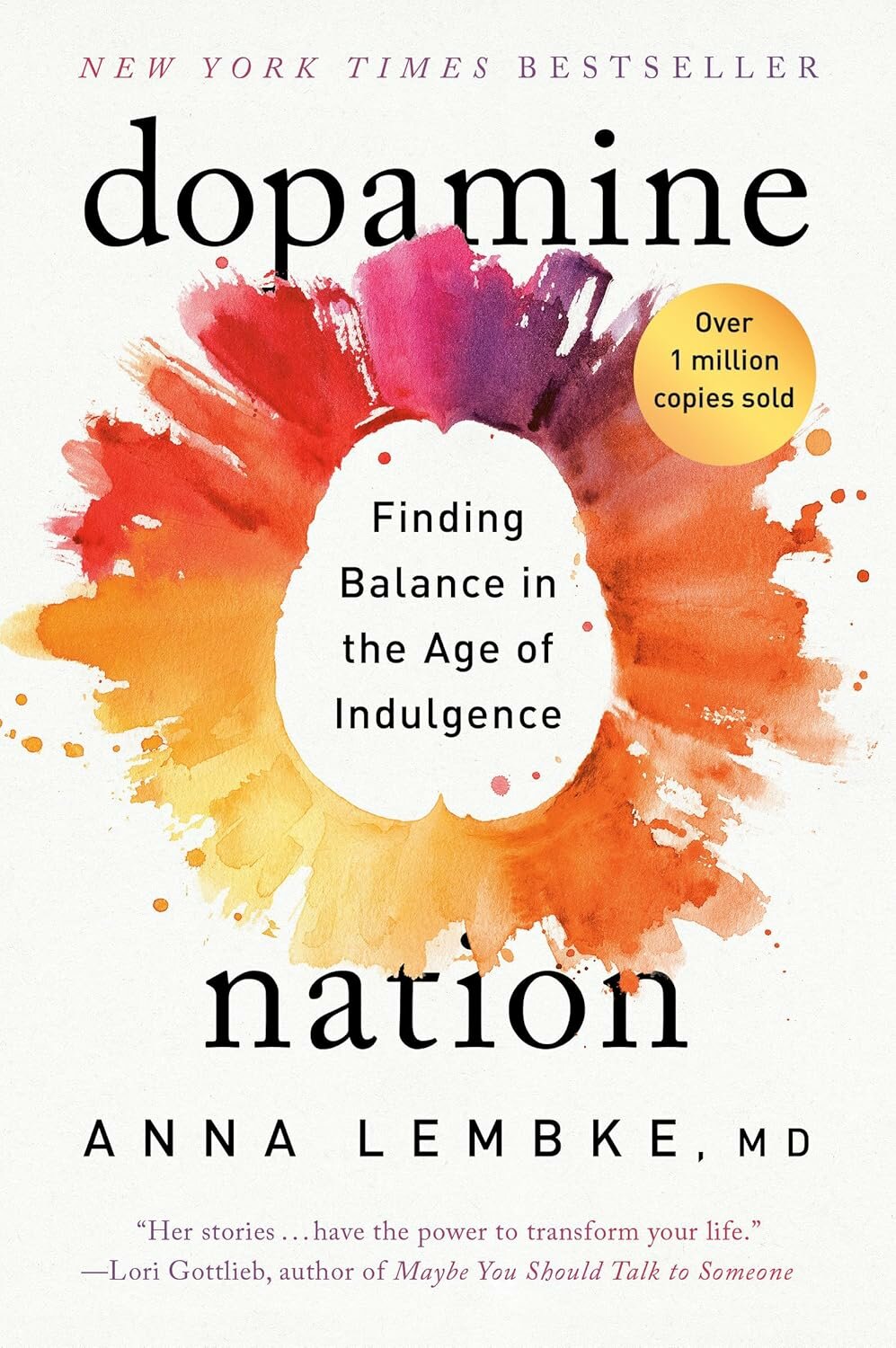 Dopamine Nation: Finding Balance in the Age of Indulgence Reprinted books