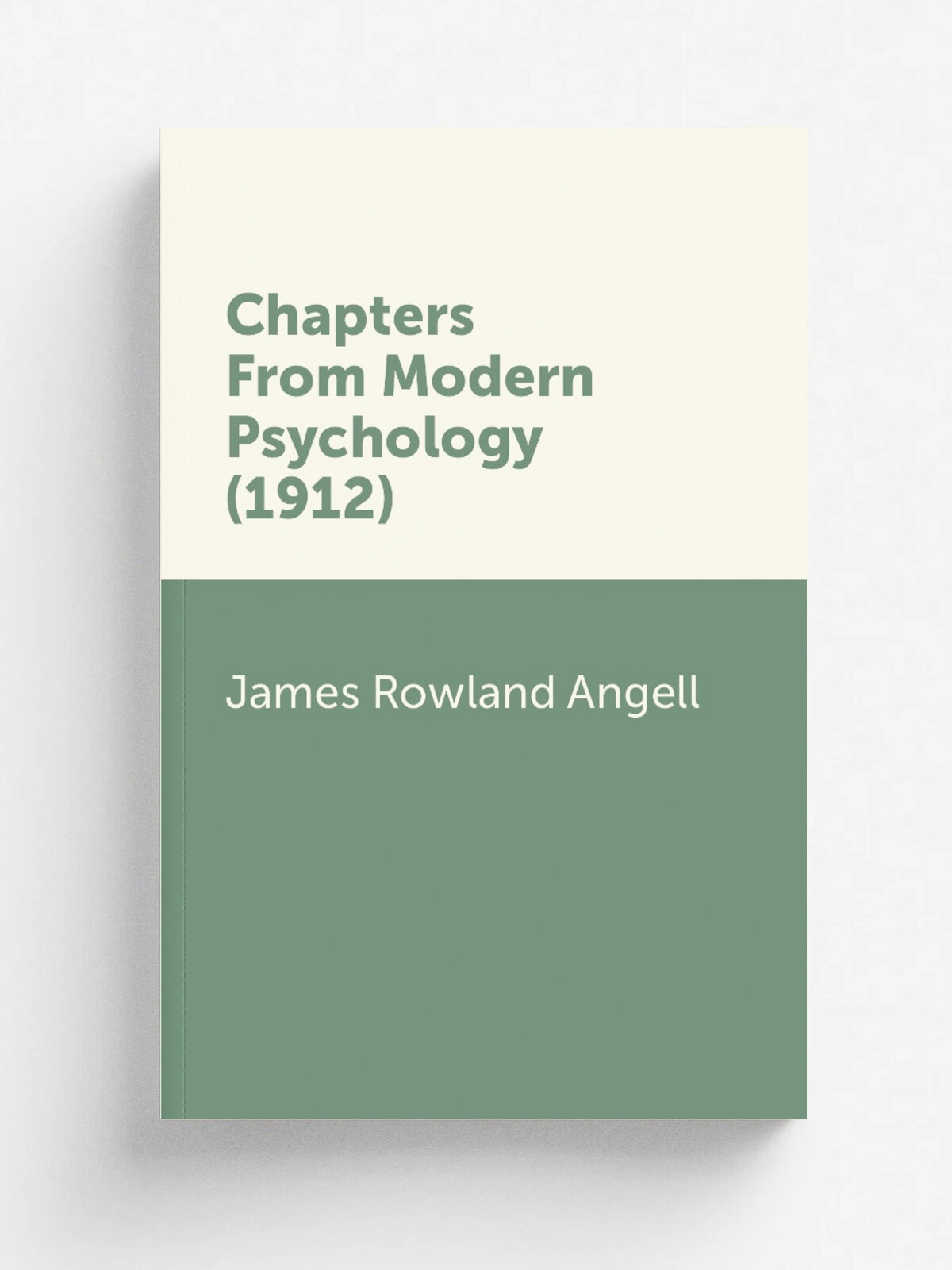Chapters From Modern Psychology (1912)