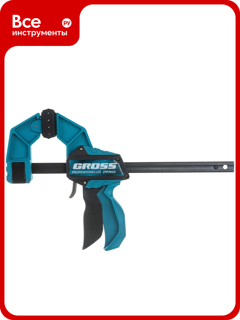 Струбцина, 150, реечная, быстрозажимная 150 мм GROSS 20700, деревянных, зажимания заготовок при выполнении