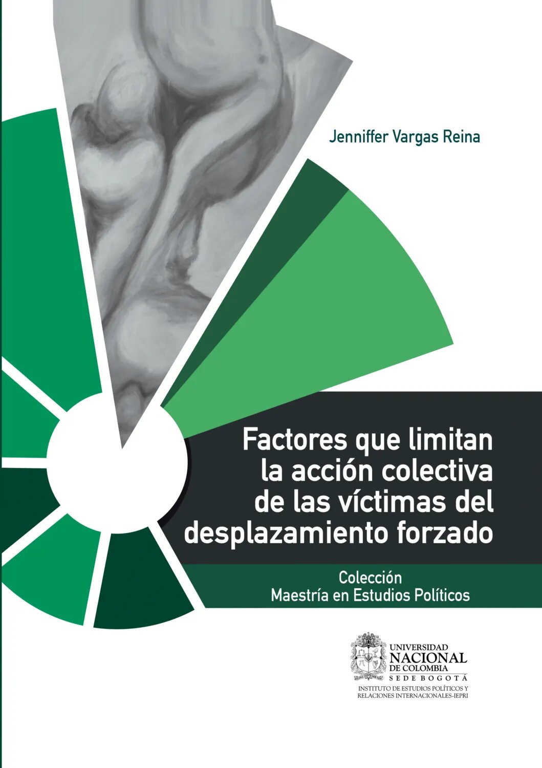 Factores que limitan la acción colectiva de las víctimas del desplazamiento forzado [Цифровая книга]