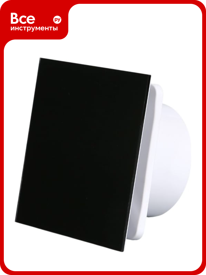 Вентилятор вытяжной VENTSFERA со стеклянной лицевой панелью и обратным клапаном, D 100 100 DZEN Black glass