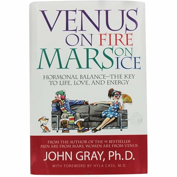Venus on Fire, Mars on Ice: Hormonal Balance - The Key to Life, Love and Energy，Reprinted paperback book