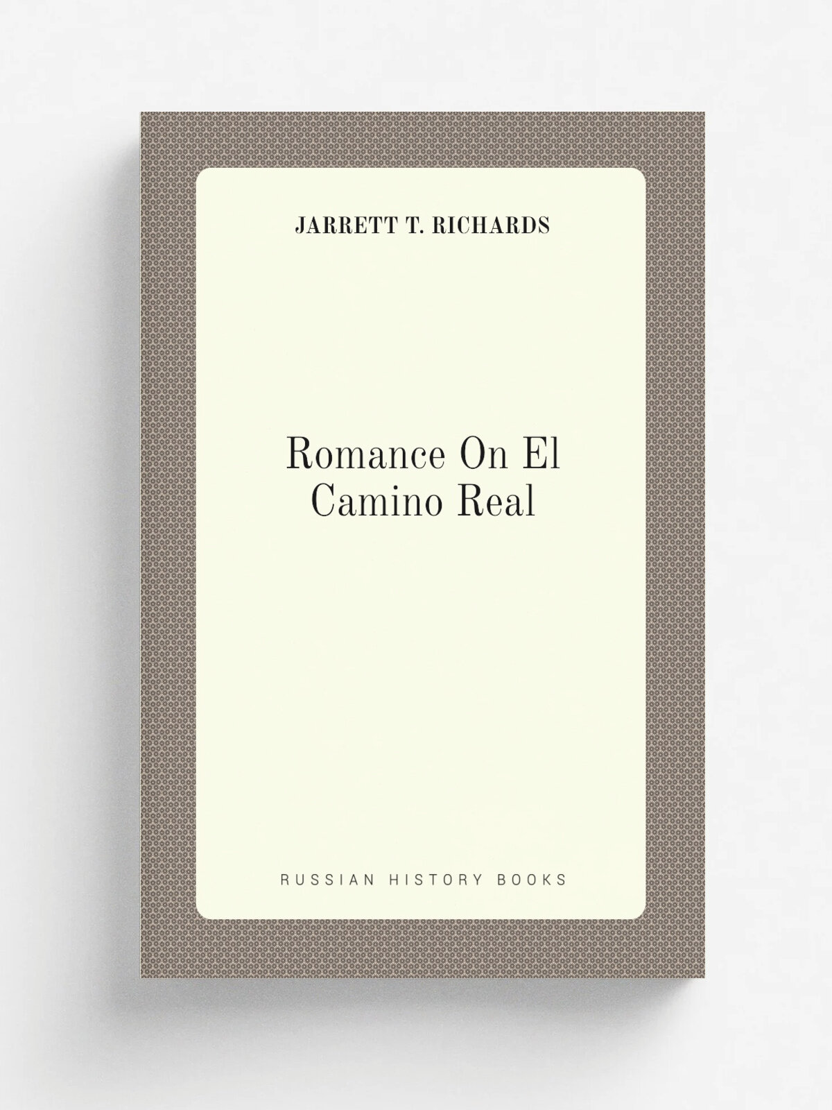 Romance On El Camino Real