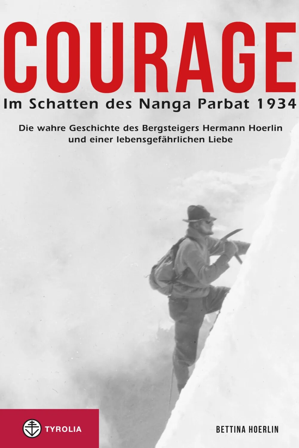 Courage. Im Schatten des Nanga Parbat 1934 [Цифровая книга]