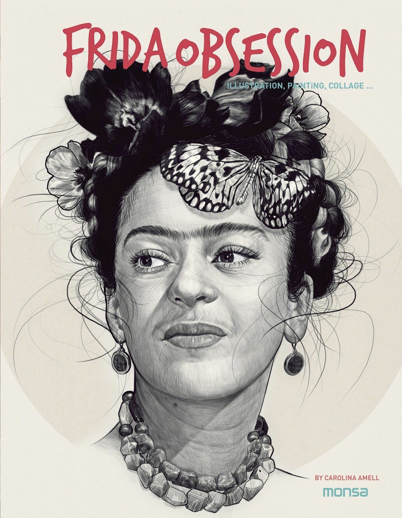 Frida Obsession: Illustration, Painting, Collage …