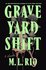 Книга "Graveyard Shift : A Novella"