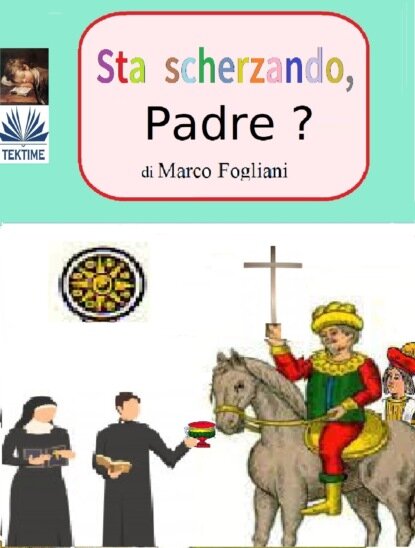 Sta Scherzando, Padre? [Цифровая книга]