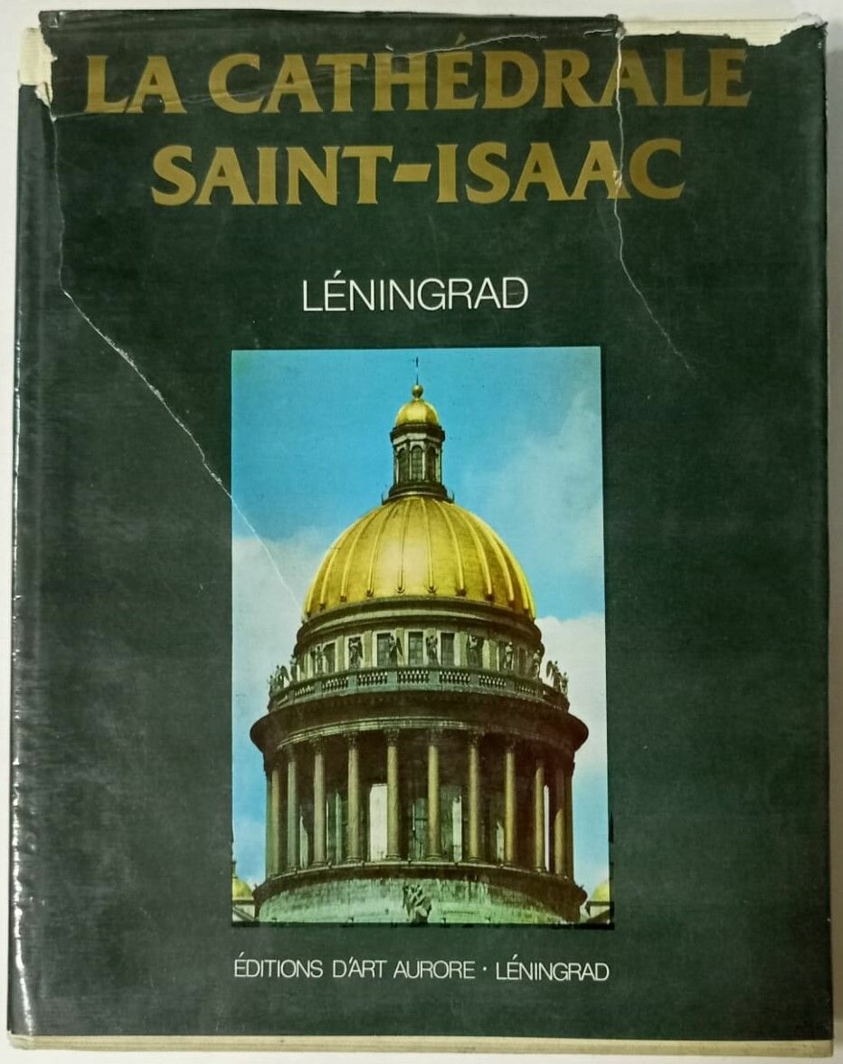 La Cathedrale Saint-Isaac / Исаакиевский собор. Альбом