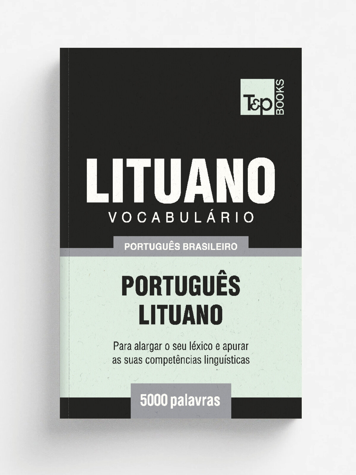 Vocabul.rio Portugu.s Brasileiro-Lituano - 5000 palavras