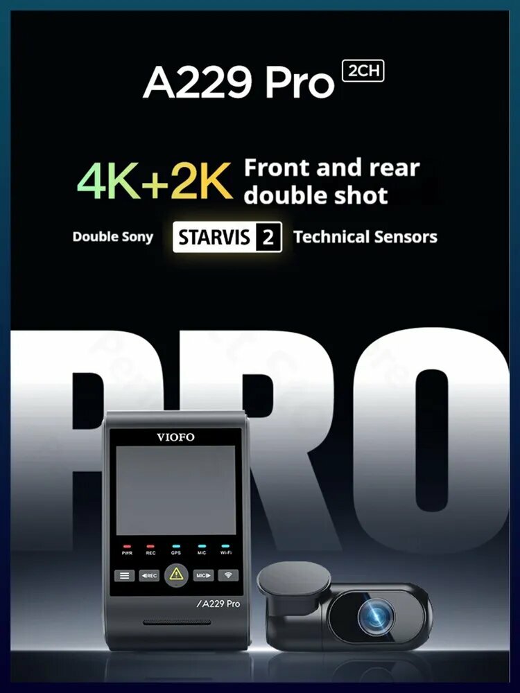 KNOW EASY-VIOFO A229 PRO 4K+2K -камера Видеорегистратор с HDR и вторичным ночным видением StarLight