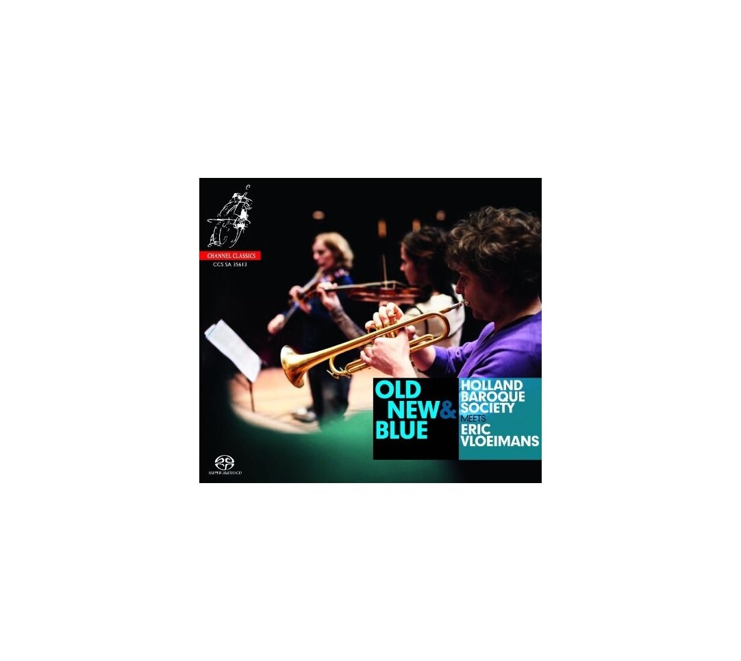 Диск Eric Vloeimans and Holland Baroque Society - Old, New & Blue SACD (1 CD)