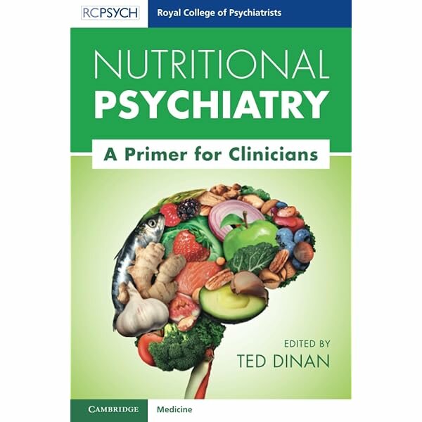 Nutritional Psychiatry (Royal College of Psychiatrists)，Reprinted paperback book