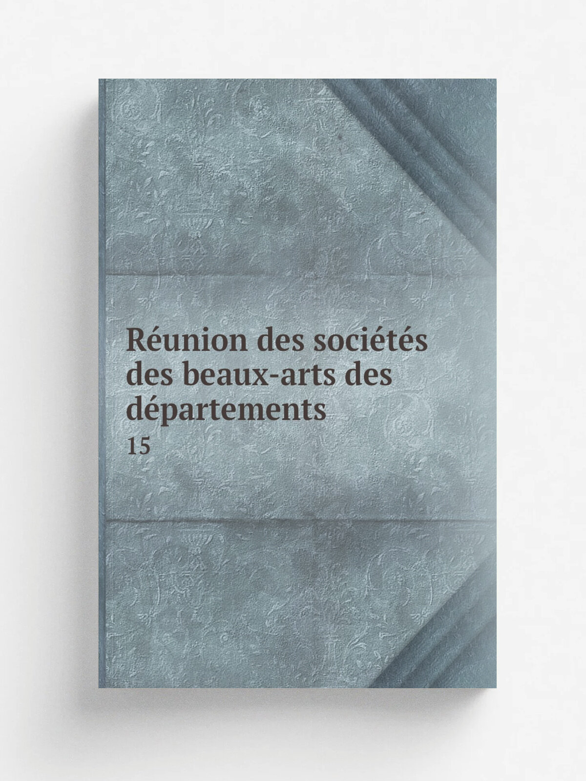 R.union des soci.t.s des beaux-arts des d.partements. 15 | Paris Plon-Nourrit . etc. | Репринт