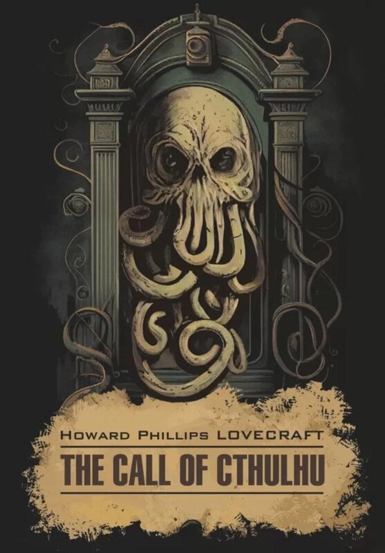 Зов Ктулху = The Call of Cthulchu: англ. яз, неадаптир (Лавкрафт Г. Ф.)