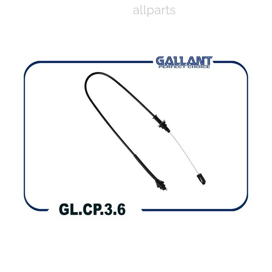 GALLANT GL. CP.3.6 Трос газа Logan, Largus 8V L-950mm GALLANT GL. CP.3.6