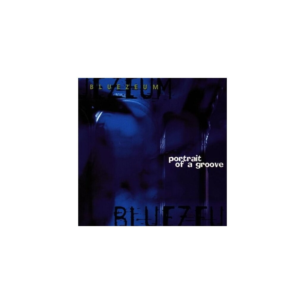 Диск Bluezeum Portrait Of A Groove (1 CD)