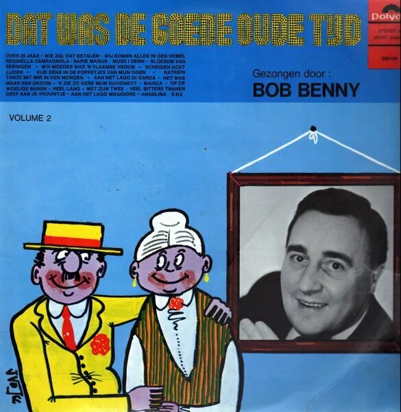 Bob Benny - Dat Was De Goede Oude Tijd - Volume 2 EX