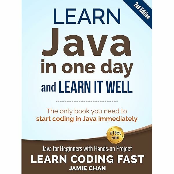 Java: Learn Java in One Day and Learn It Well. Java for Beginners with Hands-on Project. (Learn Coding Fast with Hands-On Project Book 4)，Reprinted paperback book