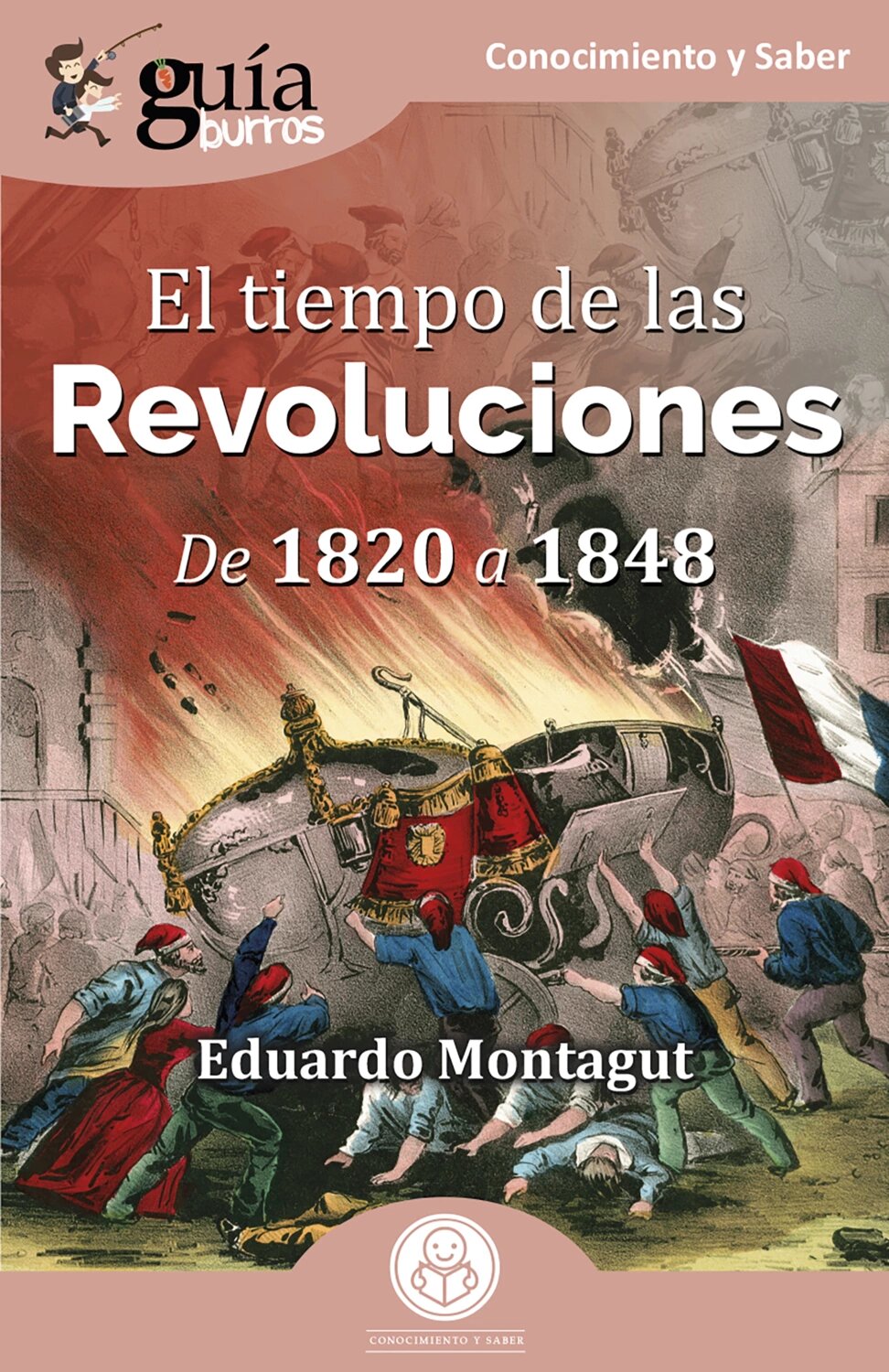 GuíaBurros: El tiempo de las Revoluciones [Цифровая книга]