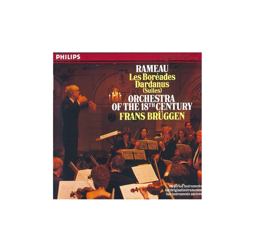 Диск Jean-Philippe Rameau & Frans Bruggen & Orchestra of the 18th Century: Rameau: Les Boreades Dardanus (Suites) (1 CD)