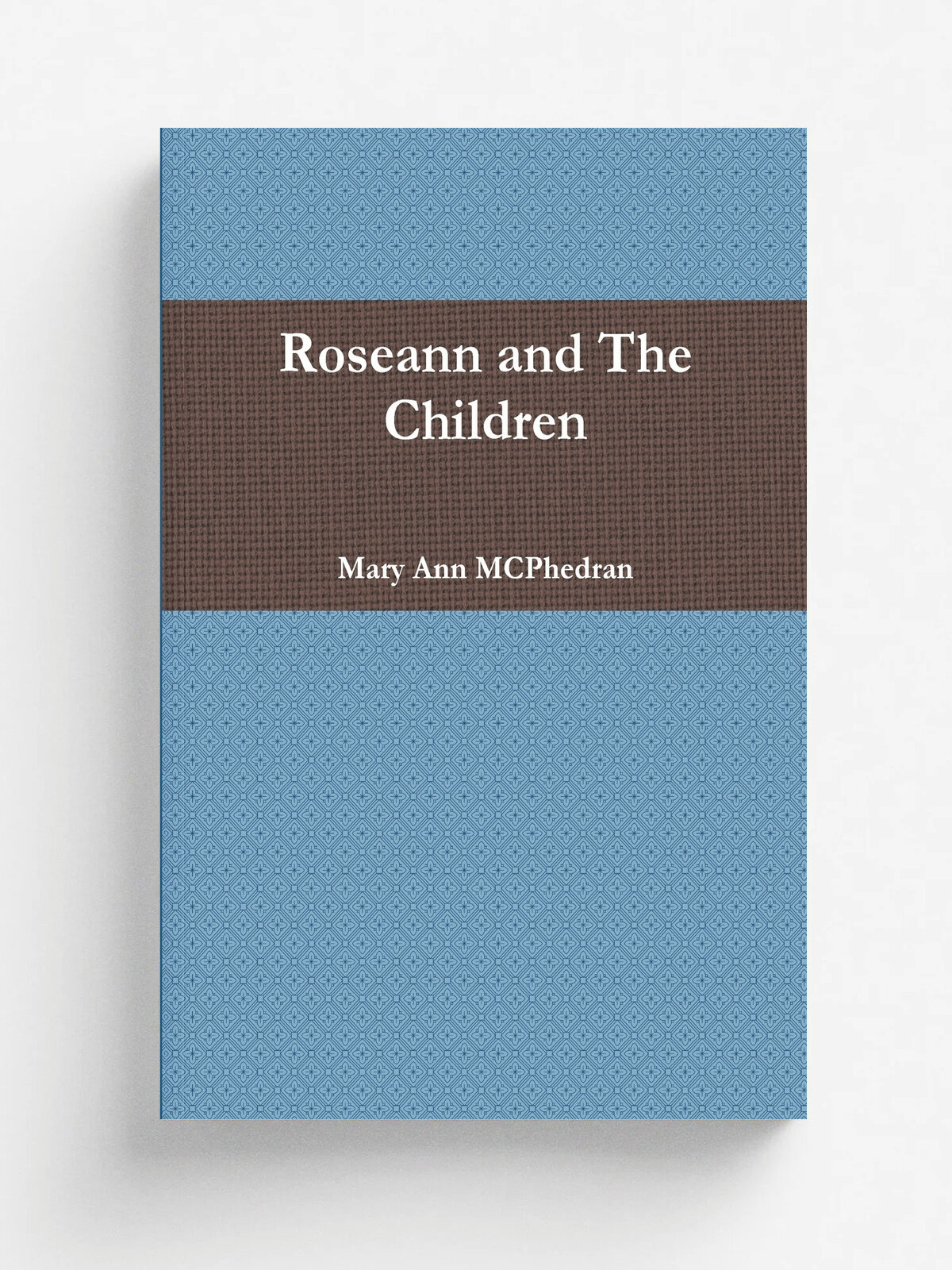 Roseann and The Children