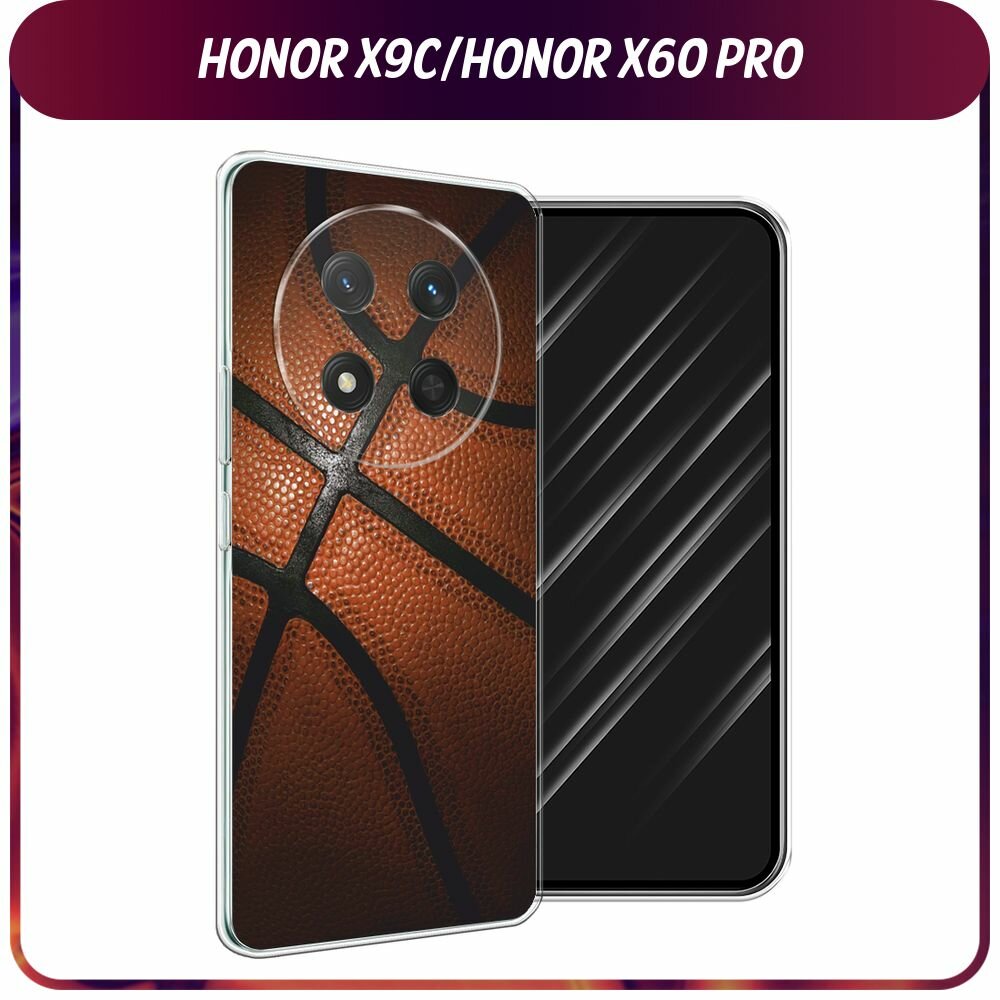 Чехол на Honor X9C/X60 Pro / Хонор X9X/X60 Про с принтом Баскетбольный мяч