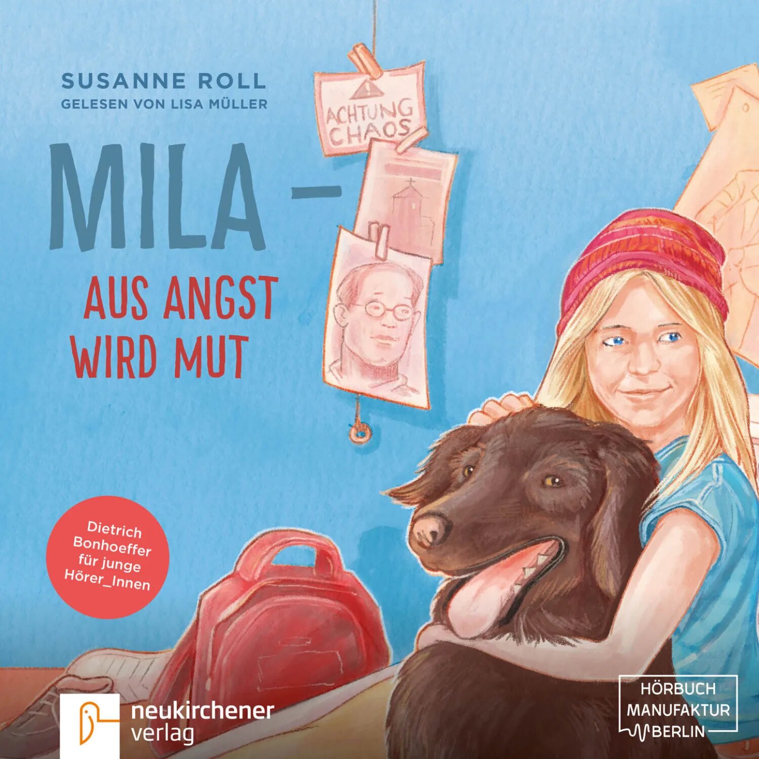 Mila aus Angst wird Mut - Dietrich Bonhoeffer für junge Leser_Innen [Аудиокнига]