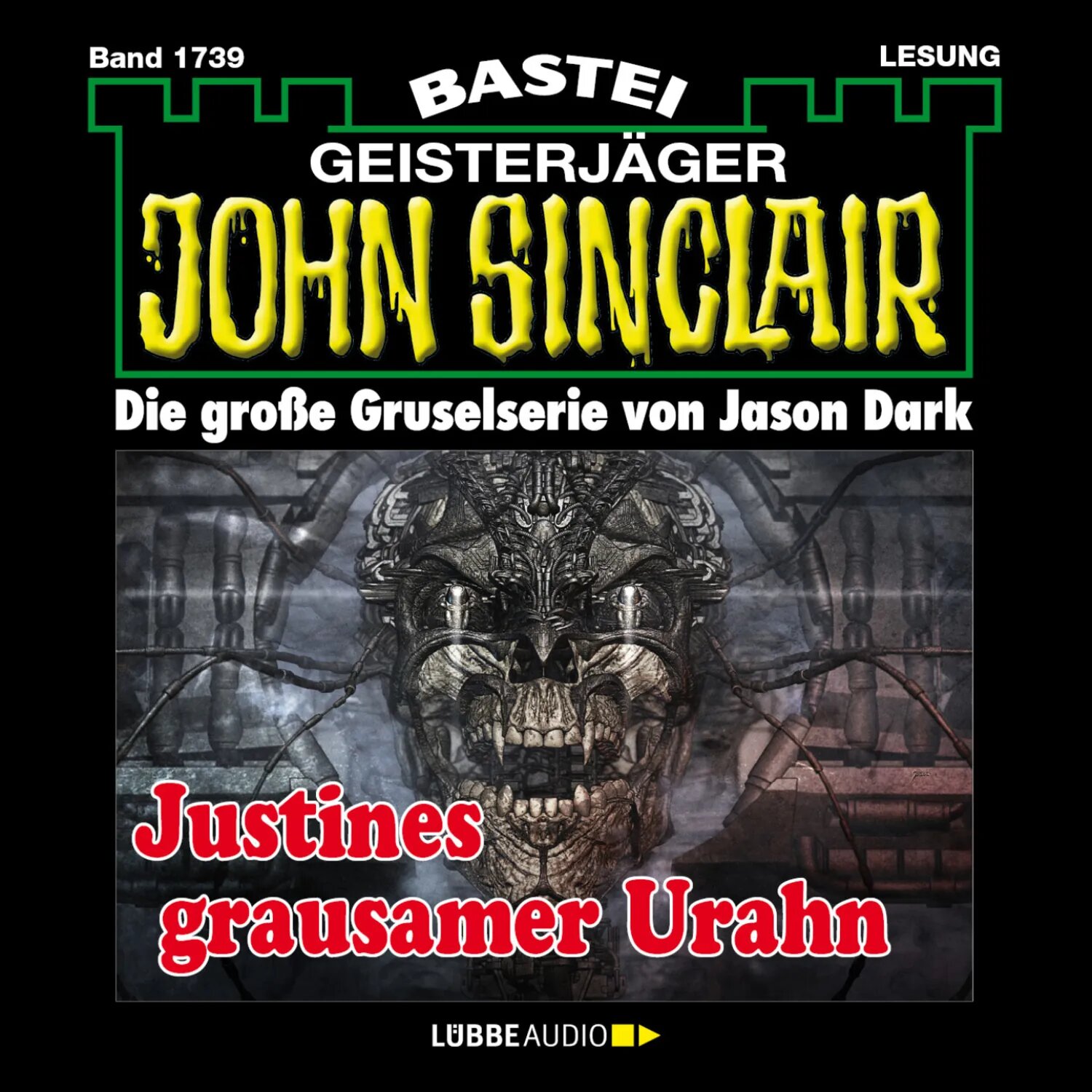 Justines grausamer Urahn (3. Teil) - John Sinclair, Band 1739 (Ungekürzt) [Аудиокнига]