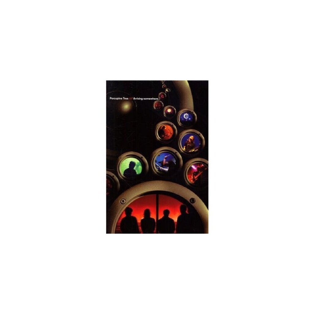 Porcupine Tree: Arriving Somewhere - Porcupine Tree. 2 DVD