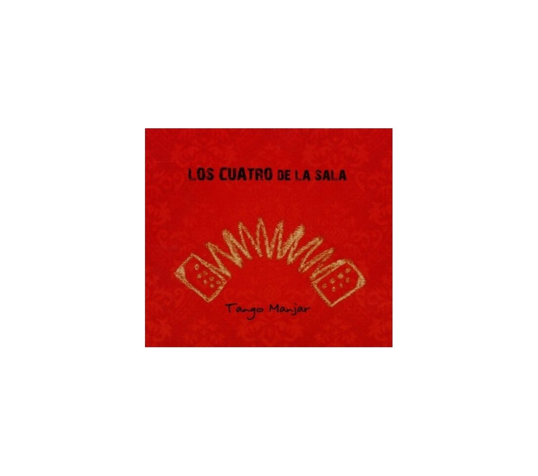 Диск Los Cuatro De La Sala: Tango Manjar (1 CD)