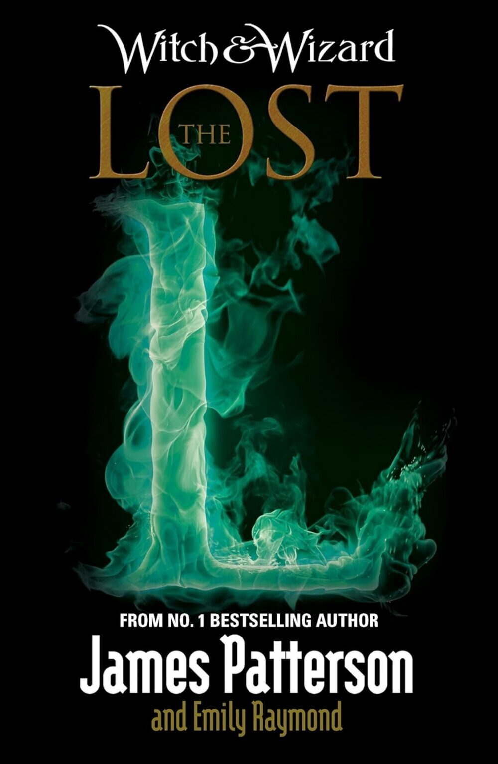 The Lost (Witch & Wizard, 5). Паттерсон Дж, Raymond E.