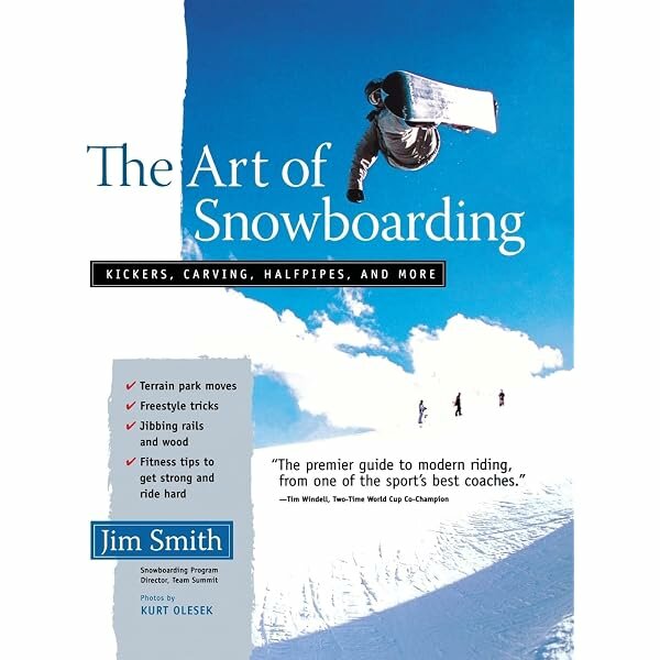 The Art of Snowboarding: Kickers, Carving, Half-Pipe, and More，Reprinted paperback book