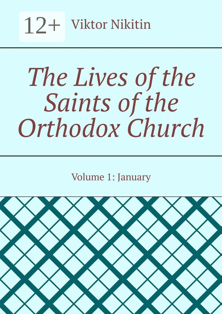 The Lives of the Saints of the Orthodox Church