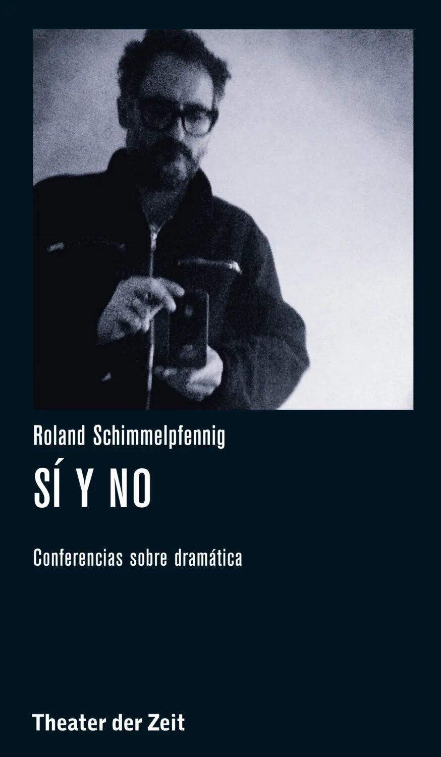 Roland Schimmelpfennig - Sí y no [Цифровая книга]