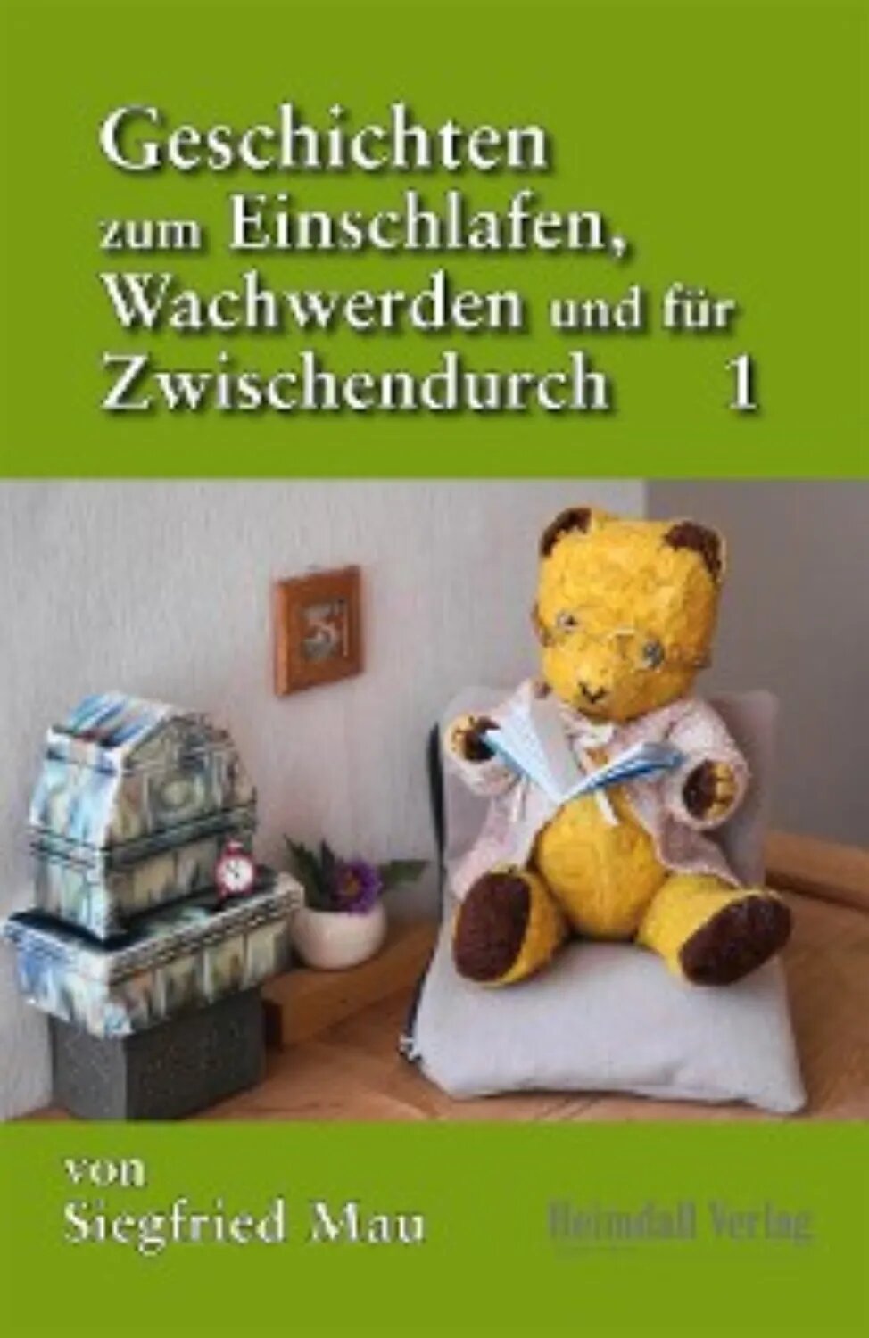 Geschichten zum Einschlafen, Wachwerden und für Zwischendurch [Цифровая книга]