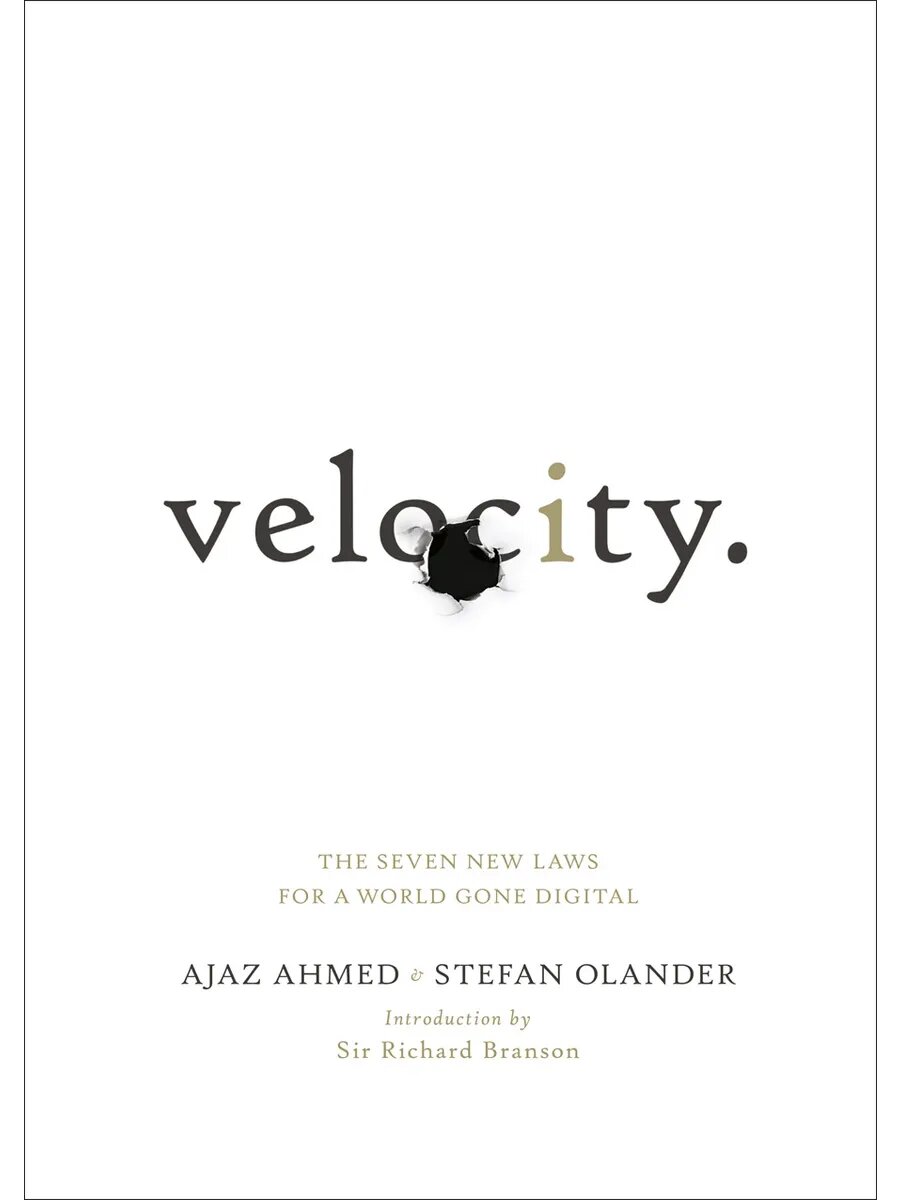 Velocity. The Seven New Laws for a World Gone Digital