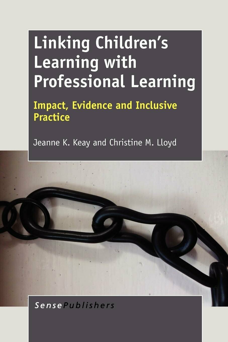 Linking Children's Learning with Professional Learning. Impact, Evidence and Inclusive Practice